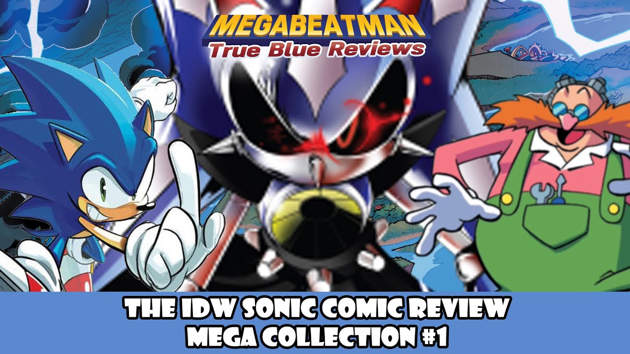 Megabeatman Presents The Idw Sonic Comic Review Mega Collection 1