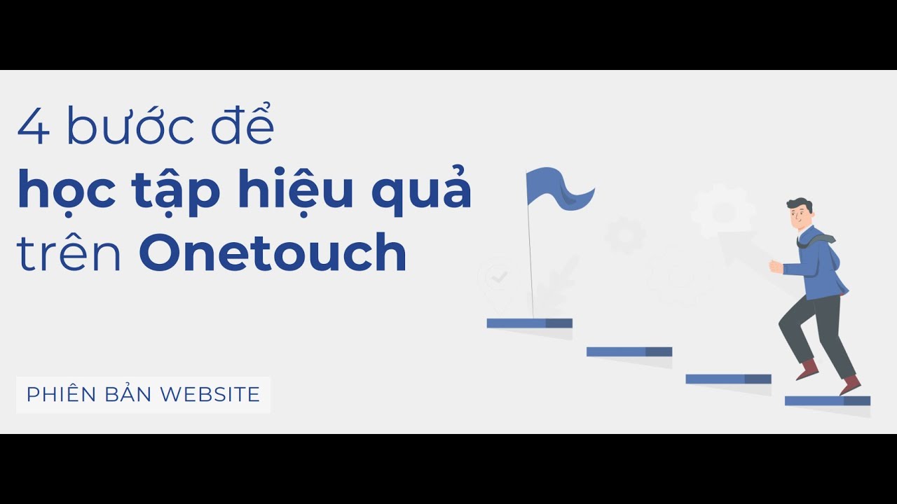 Phiên bản WEBSITE (MÁY TÍNH, LAPTOP): 4 bước để học tập hiệu quả trên Onetouch - YouTube