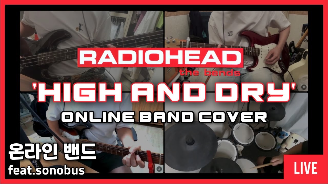 Radiohead - High and Dry (Online Band Cover) - YouTube
