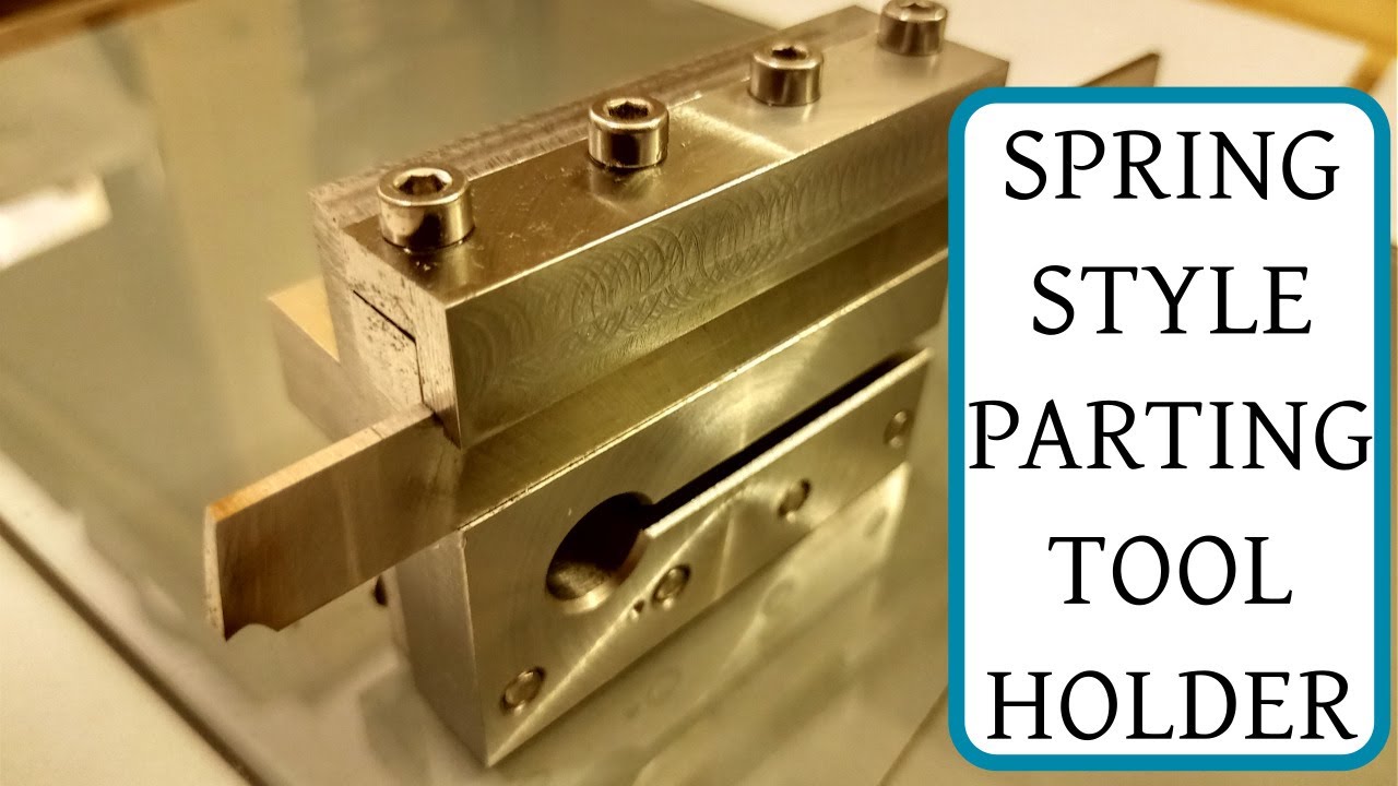 Spring Style HSS Parting Tool Holder - YouTube