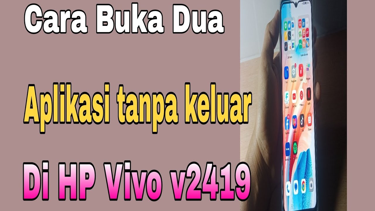Cara Buka Dua Aplikasi tanpa keluar i hp vivo v2419 - YouTube