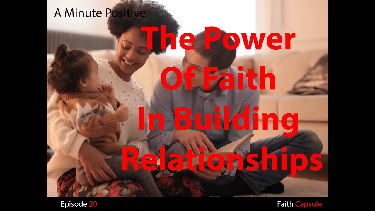 S2Faith Capsule E20 The Power of Faith in Building Relationships - YouTube