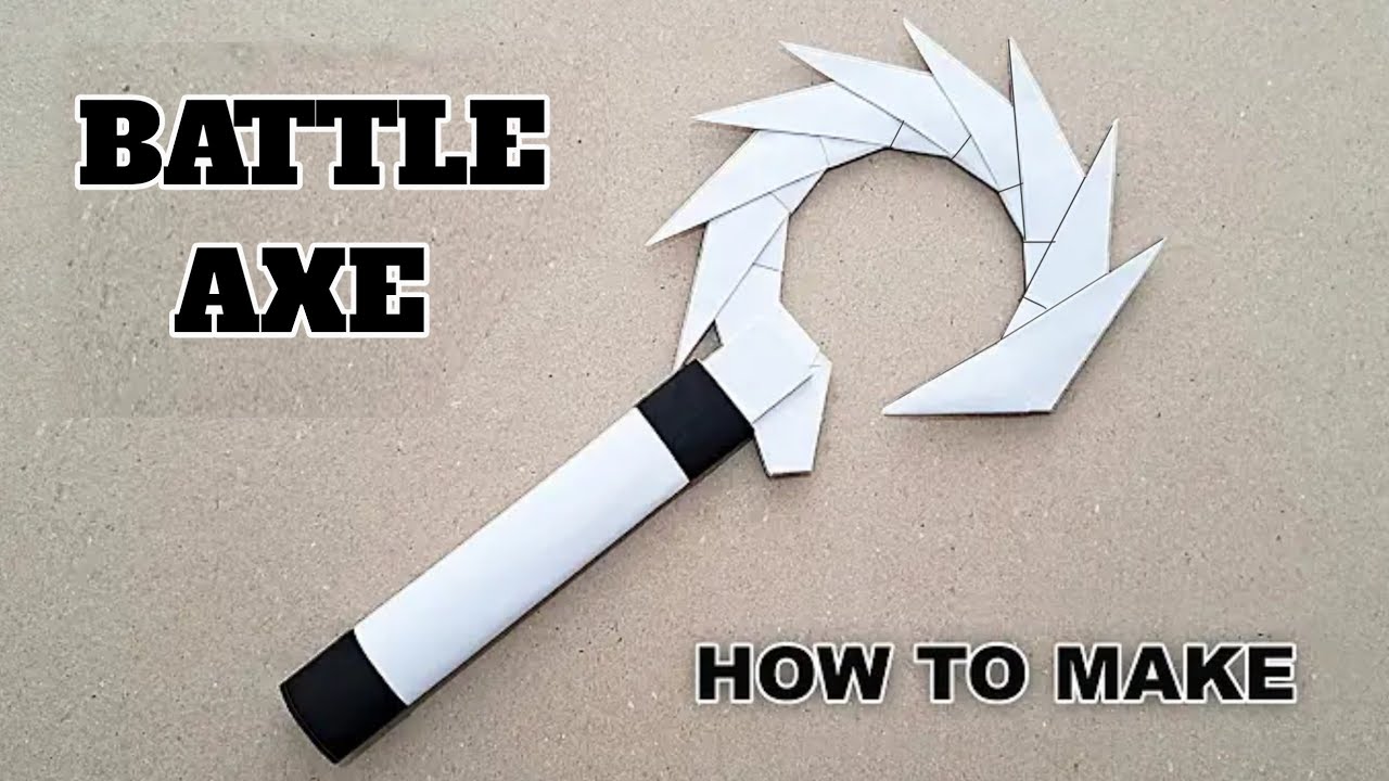 DIY - HOW TO MAKE A BATTLE AX FROM A4 PAPER - ( ORIGAMI WEAPON ) @5 ...