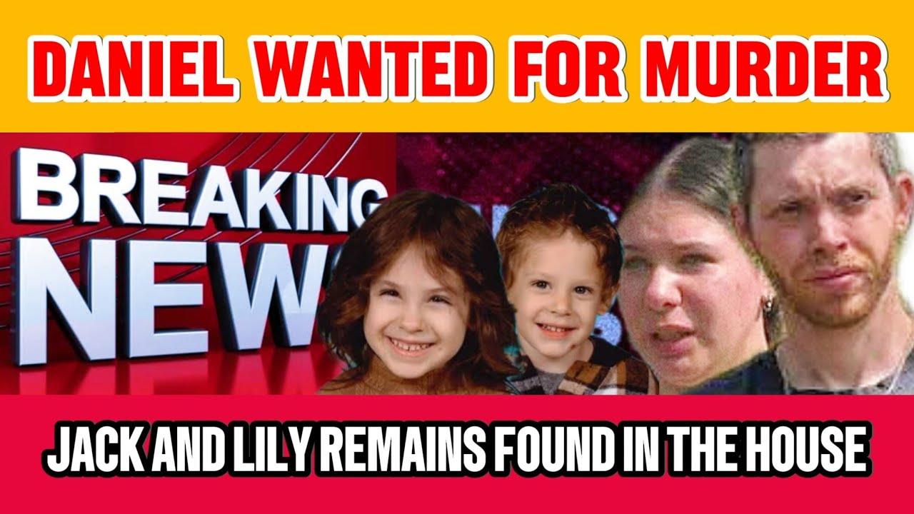 Daniel ALLEGEDLY On The Run After Being Accused Of Killing Jack and Lily Sullivan - YouTube