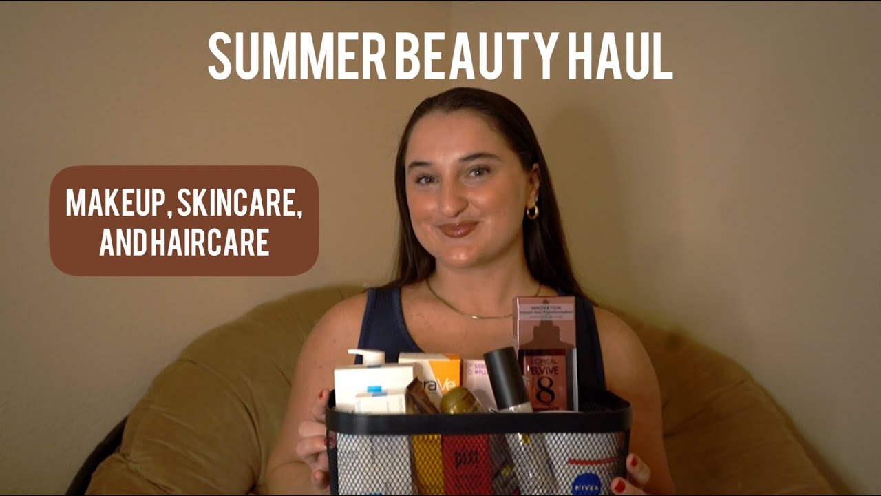 Summer Beauty Haul - Skincare, Makeup, and Haircare - YouTube
