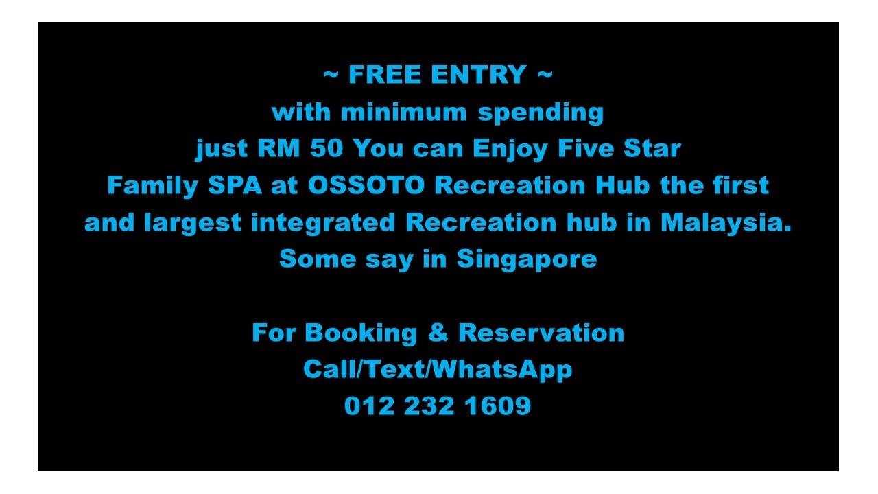 Ossoto Recreation Hub | Family SPA | Malaysia largest Recreation Hub ...