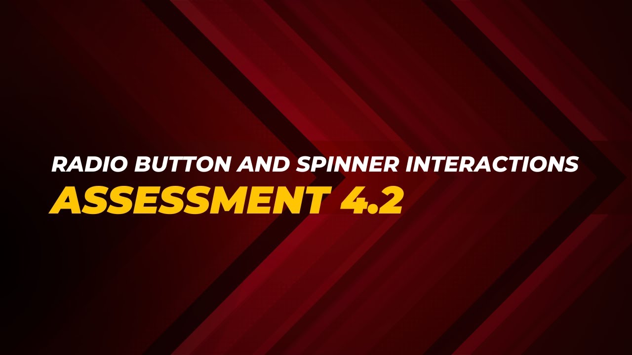 Radio & Spinner Interaction | Assessment 4.2 - YouTube