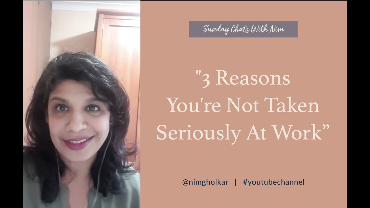 3 Reasons You're Not Taken Seriously At Work - YouTube