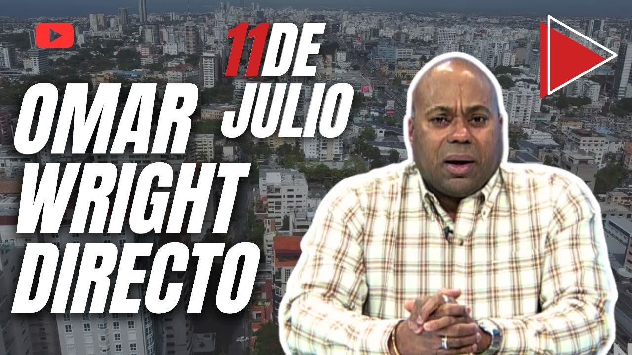 OMAR WRIGHT DIRECTO JULIO 11 - YouTube
