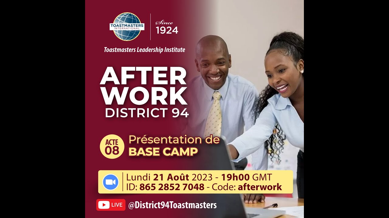 [FR] AFTERWORK DU DISTRICT 94 - ACT 08 - PRESENTATION DE BASE CAMP ...