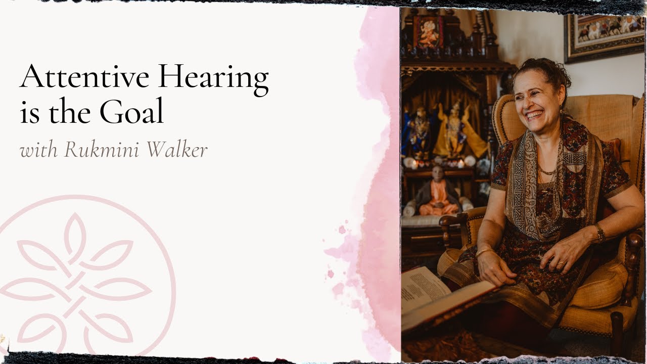 Attentive Hearing is the Goal with Rukmini Walker - YouTube