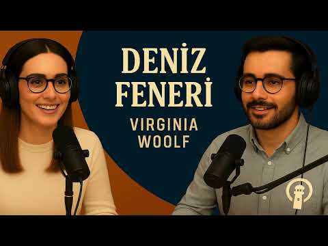 Deniz Feneri (To the Lighthouse) – Virginia Woolf | Podcast