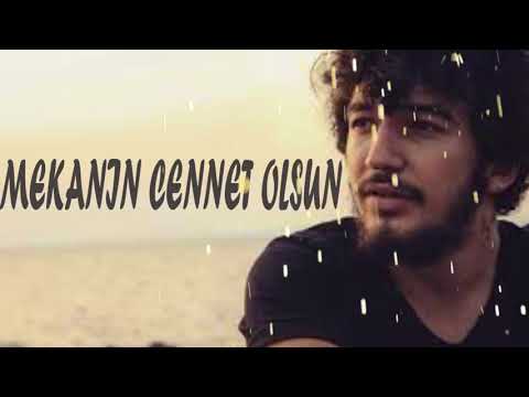 Mekanın Cennet Olsun ONUR CAN ÖZCAN