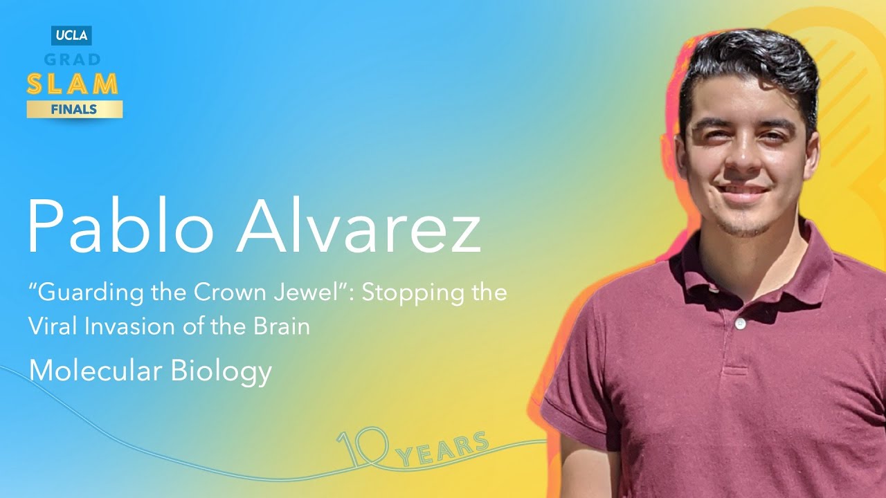 UCLA Grad Slam 2025 - Pablo Alvarez: Guarding the Crown Jewel - YouTube