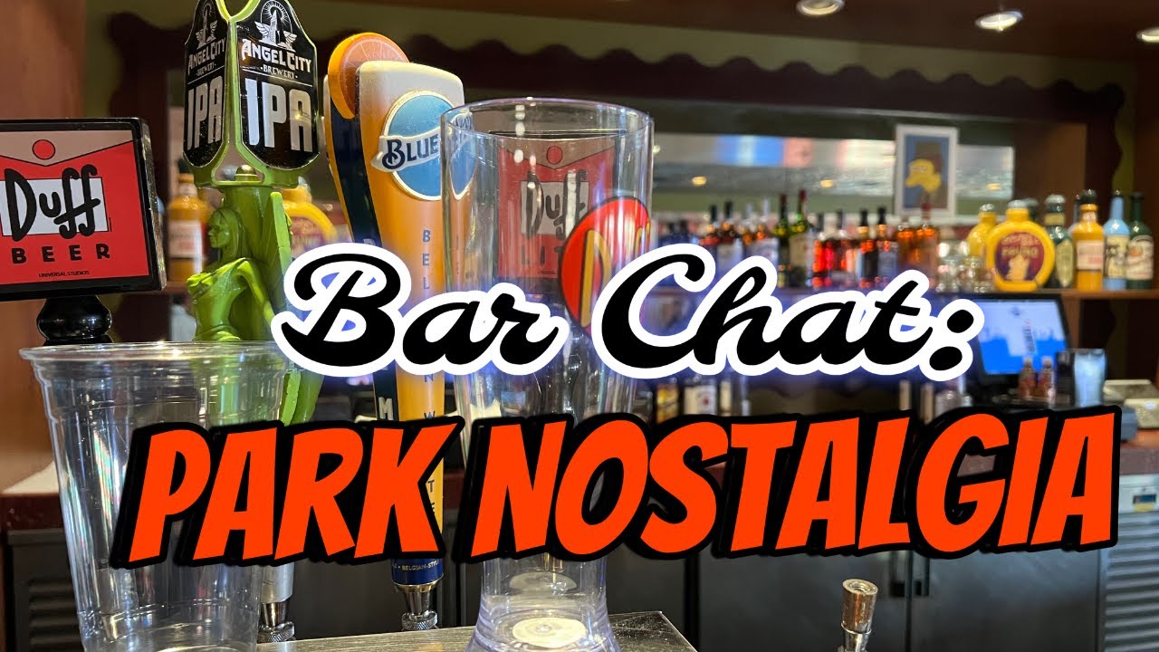 Bar Chat | Theme Park Nostalgia PROS + CONS - YouTube