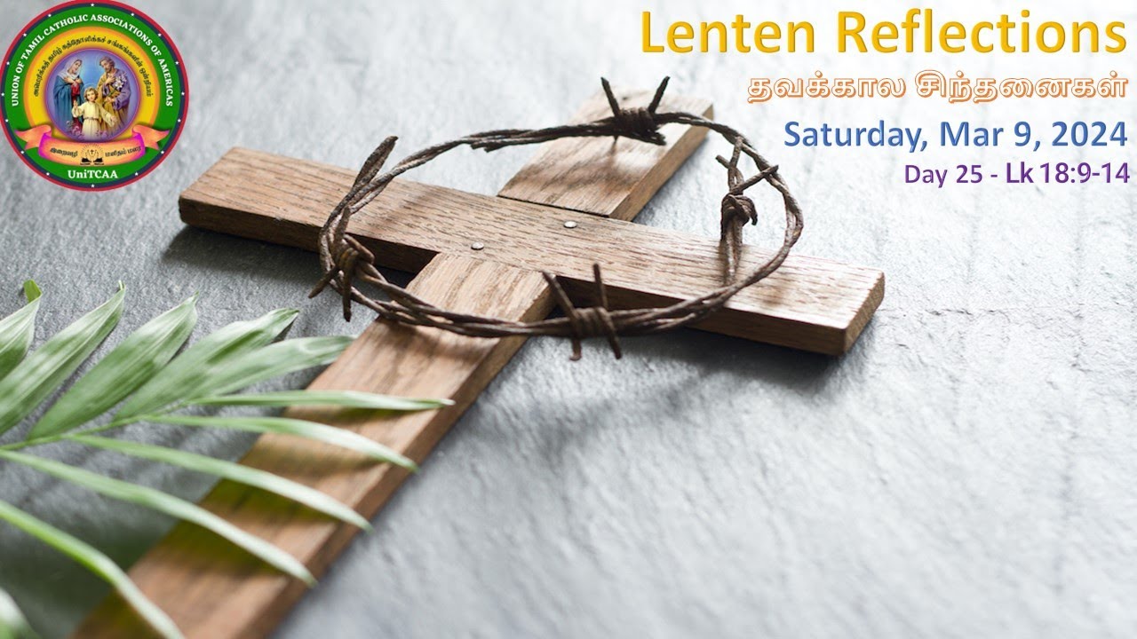 Day 25 - Lenten Reflections (Rev. Fr. Robin Sahaya - UniTCAA) - YouTube