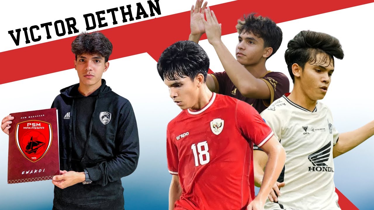 VICTOR DETHAN PEMAIN MUDA BERBAKAT DARI PSM MAKASSAR - YouTube