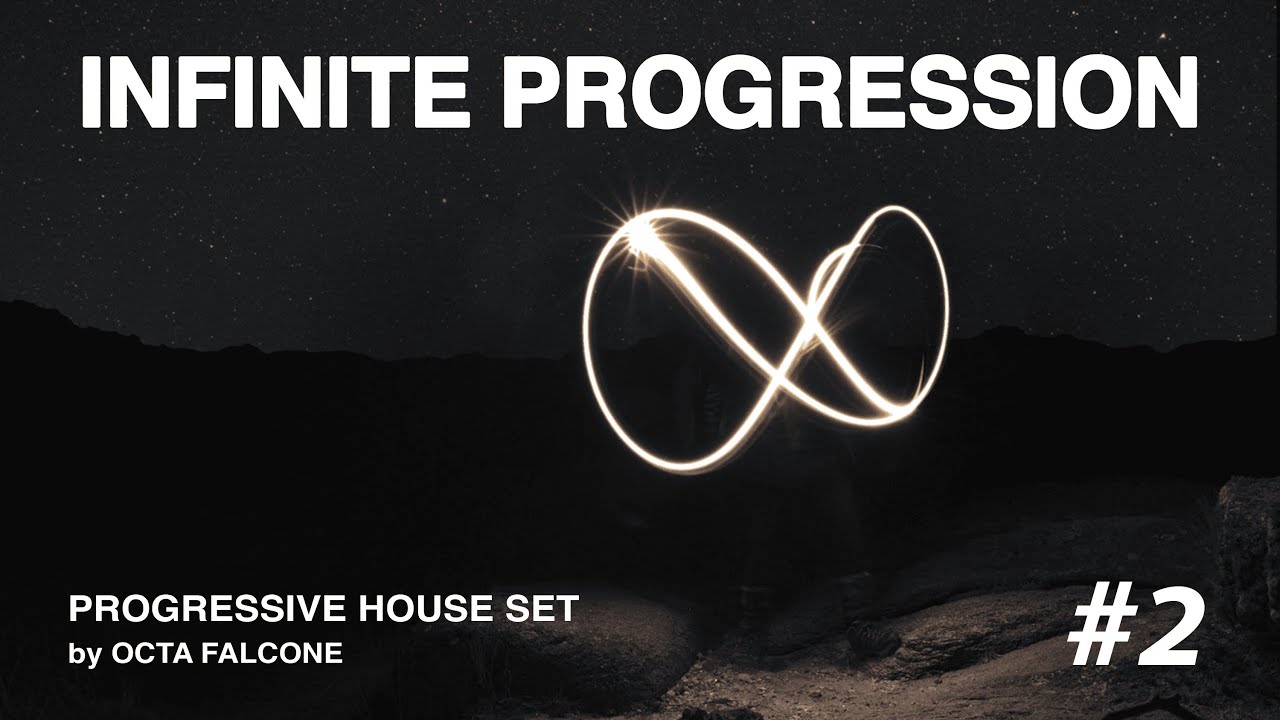 Dj set #2 "INFINITE PROGRESSION "// [PROGRESSIVE HOUSE/ MELODIC TECHNO ...