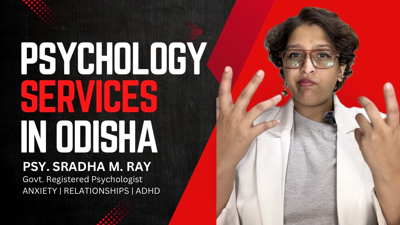 Counselling services in Bhubaneswar Odisha| Best Psychologist 🇮🇳 | Psy. Sradha Ray - YouTube