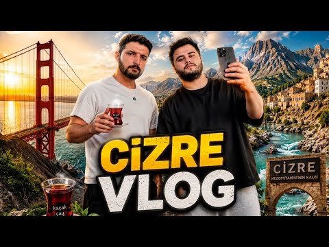 Cizre’yi İlk Kez Böyle Göreceksiniz! | Cizre Vlog