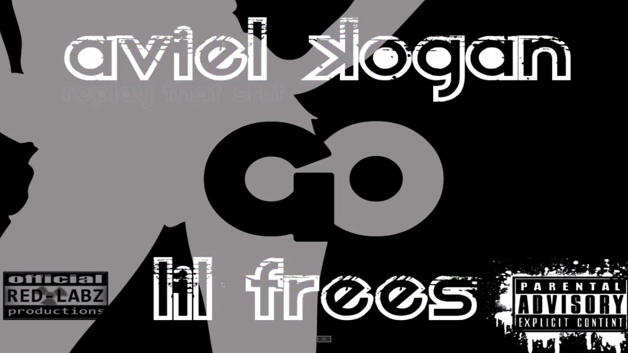 Aviel Kogan Ft. Lil Frees - Go (Official Video) - YouTube