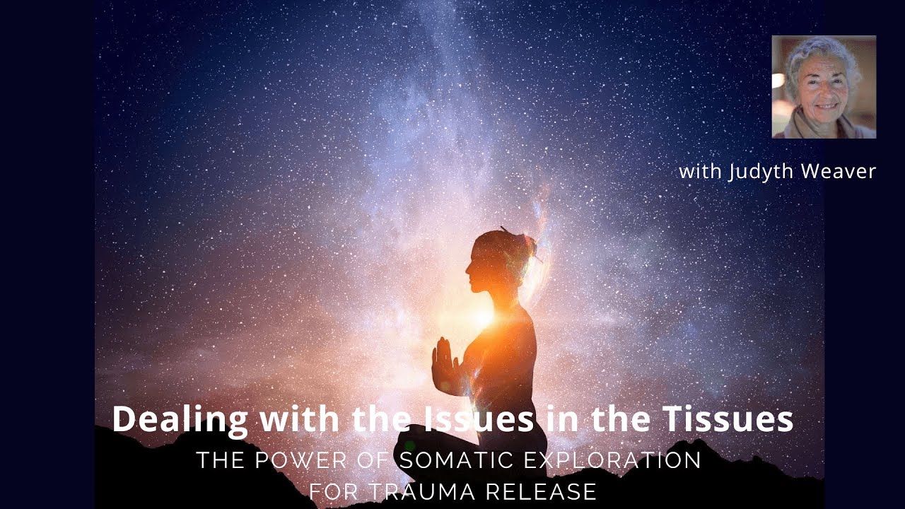 Interview with Judyth Weaver | The Power of Somatic Exploration for ...