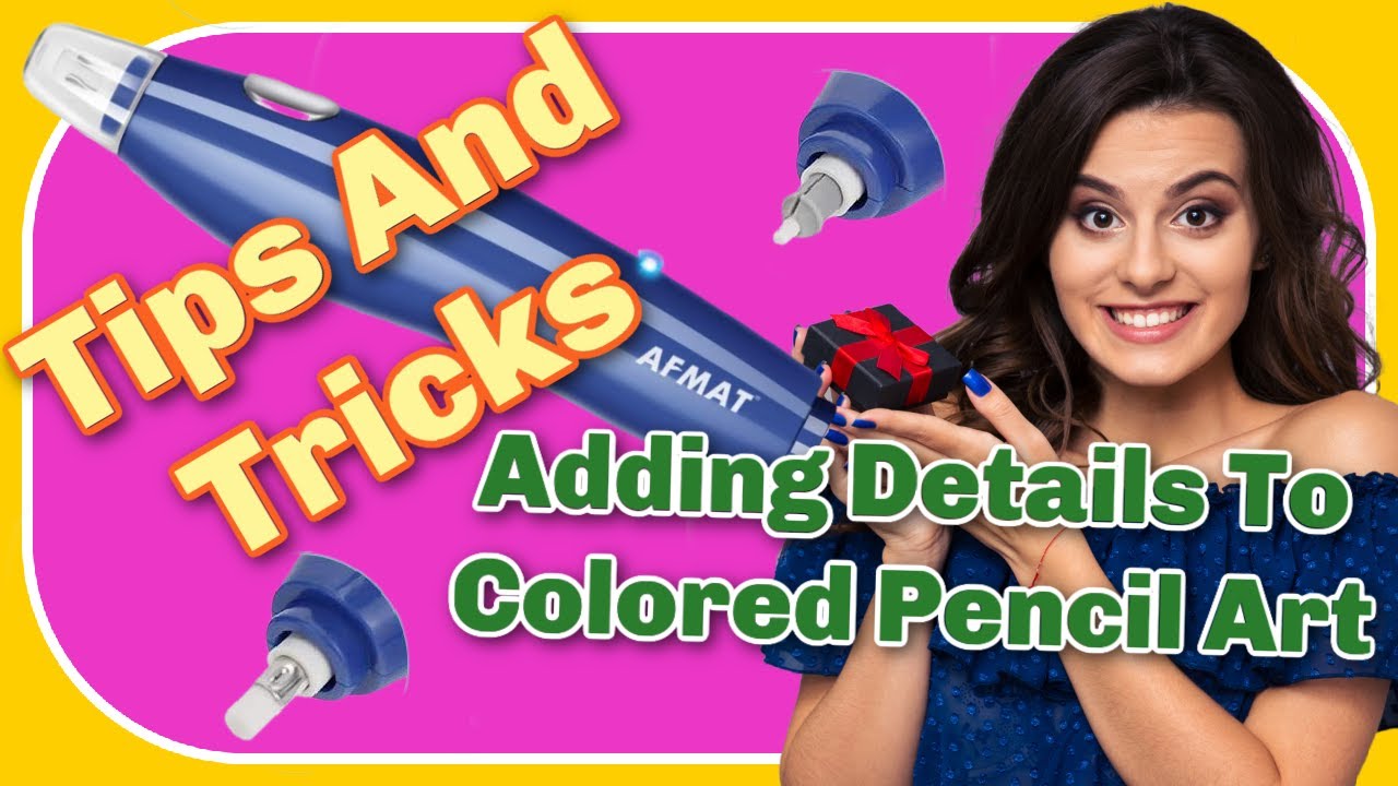 Tips And Tricks For Adding Details To Your Colored Pencil Artwork - YouTube