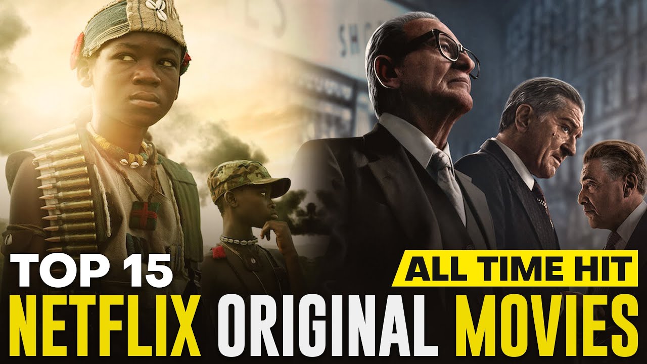 Top 15 Netflix Original Movies of All Time ( The Cine Wizard ) - YouTube