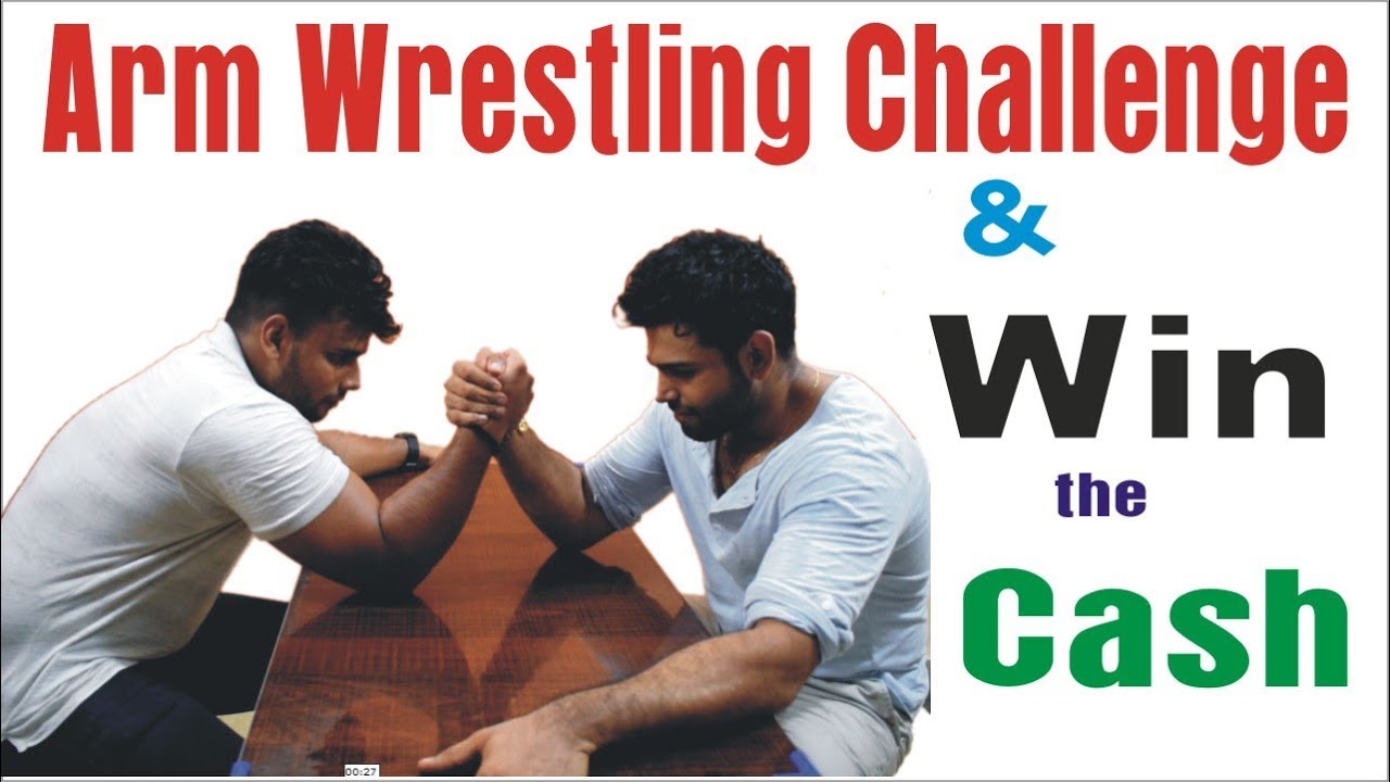 ARM WRESTLING CHALLENGE - AND WIN THE CASH- CASH THE CHALLENGE - YouTube