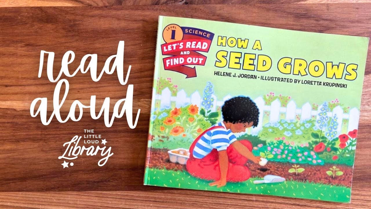 How A Seed Grows Read Aloud - YouTube