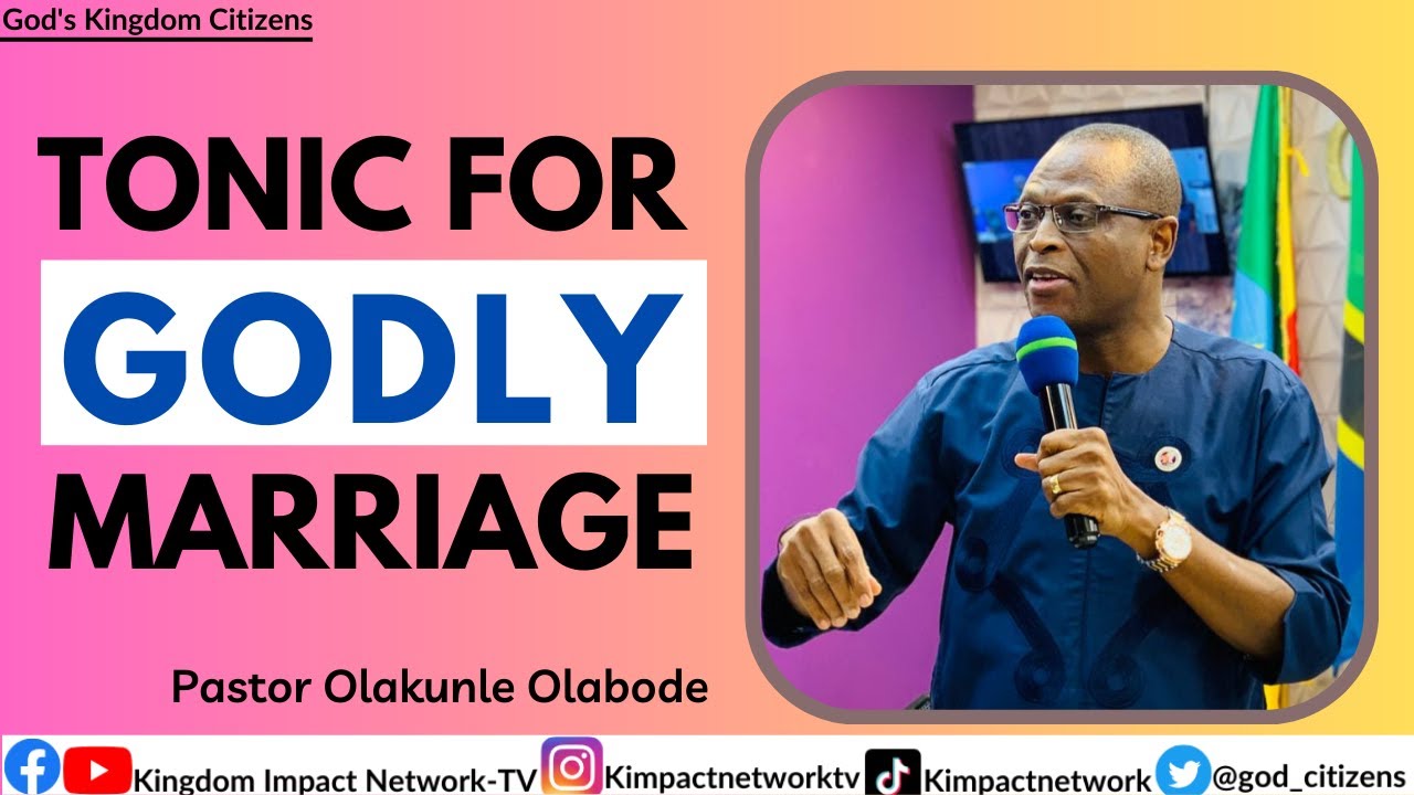 Tonic For Godly Marriage || Pastor Olakunle Olabode - YouTube