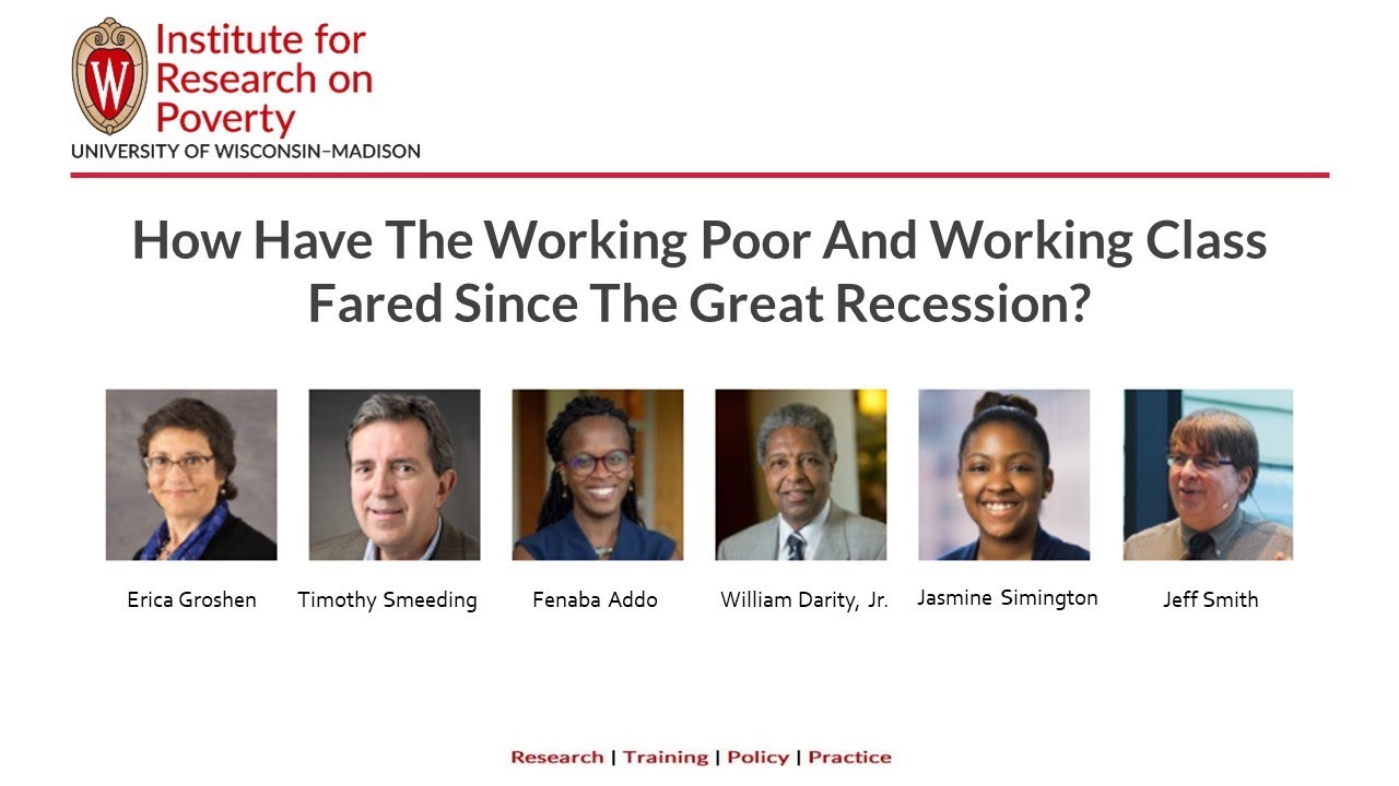 How Have the Working Poor and Working Classes Fared Since the Great ...