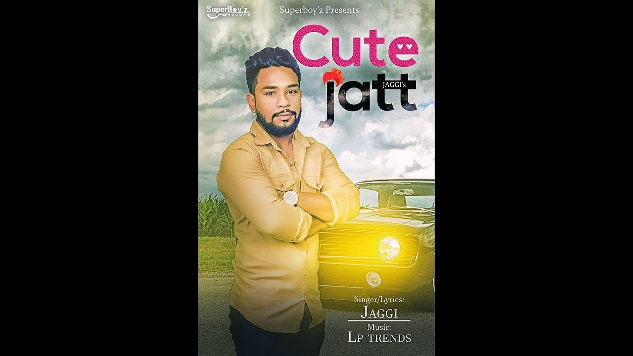Cute Jatt || Jaggi || Official Teaser || Latest Upcoming Track 2017 ...