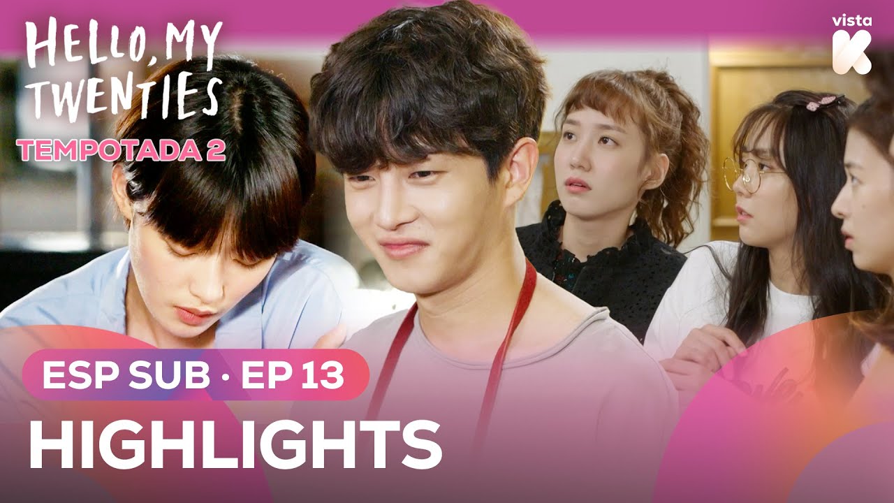 [ESP.SUB] Highlights de 'Hello My Twenties 2' EP13 | Hello My Twenties 2 | VISTA_K - YouTube