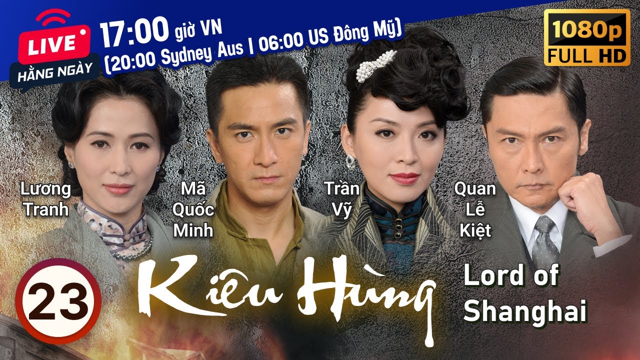 TVB Kiêu Hùng tập 23/32 | Huỳnh Thu Sinh, Lê Diệu Tường, Thang Chấn Nghiệp | TVB 2015 - YouTube