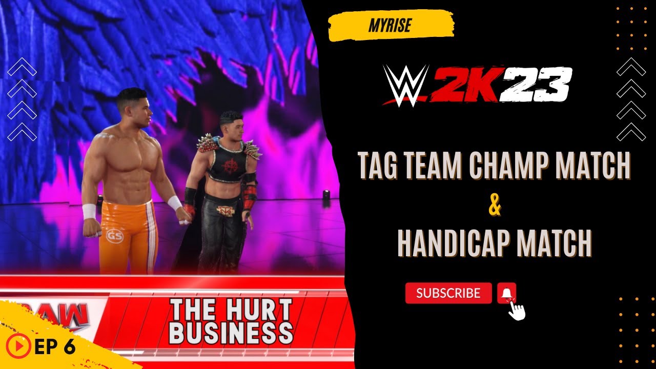 MyRise | WWE2K23 : EP 6 - Handicap Match with Street Profit & Tag Team ...