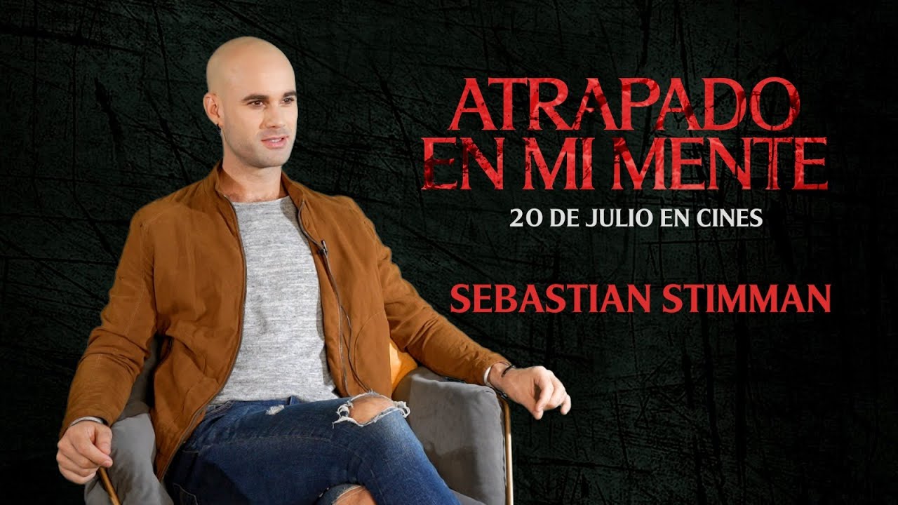 DETRAS DE TU MENTE CON SEBASTIAN STIMMAN / PELÍCULA ATRAPADO EN MI ...