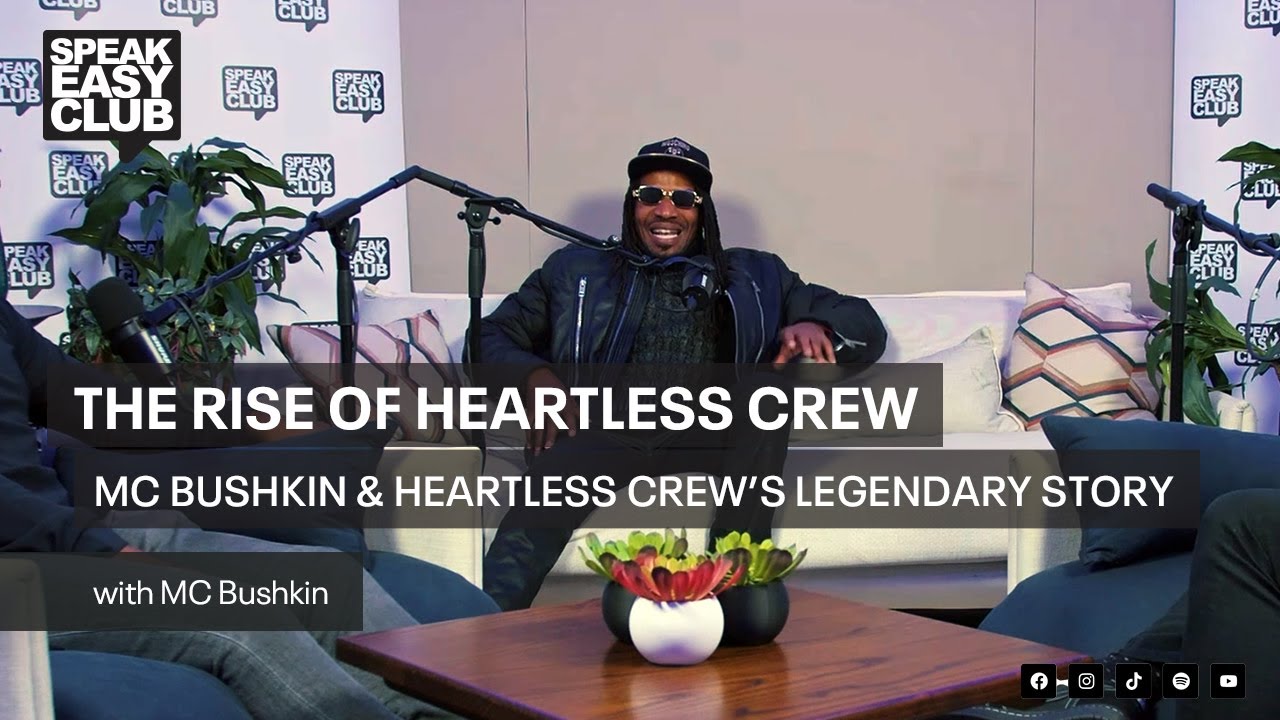 Episode 10: The Rise of Heartless Crew: MC Bushkin & Heartless Crew’s ...