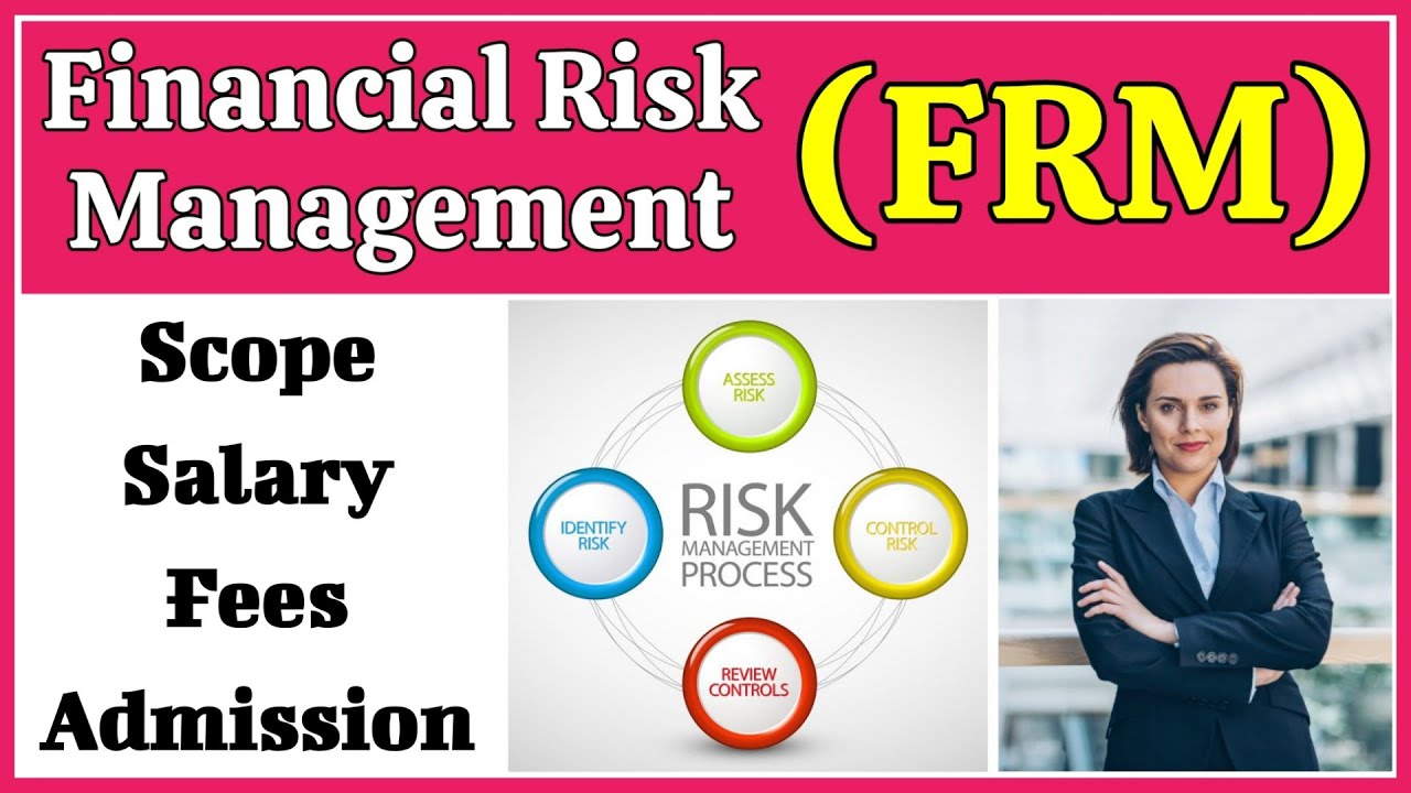 Financial Risk Management (FRM) full details | Scope of FRM | Salary of ...