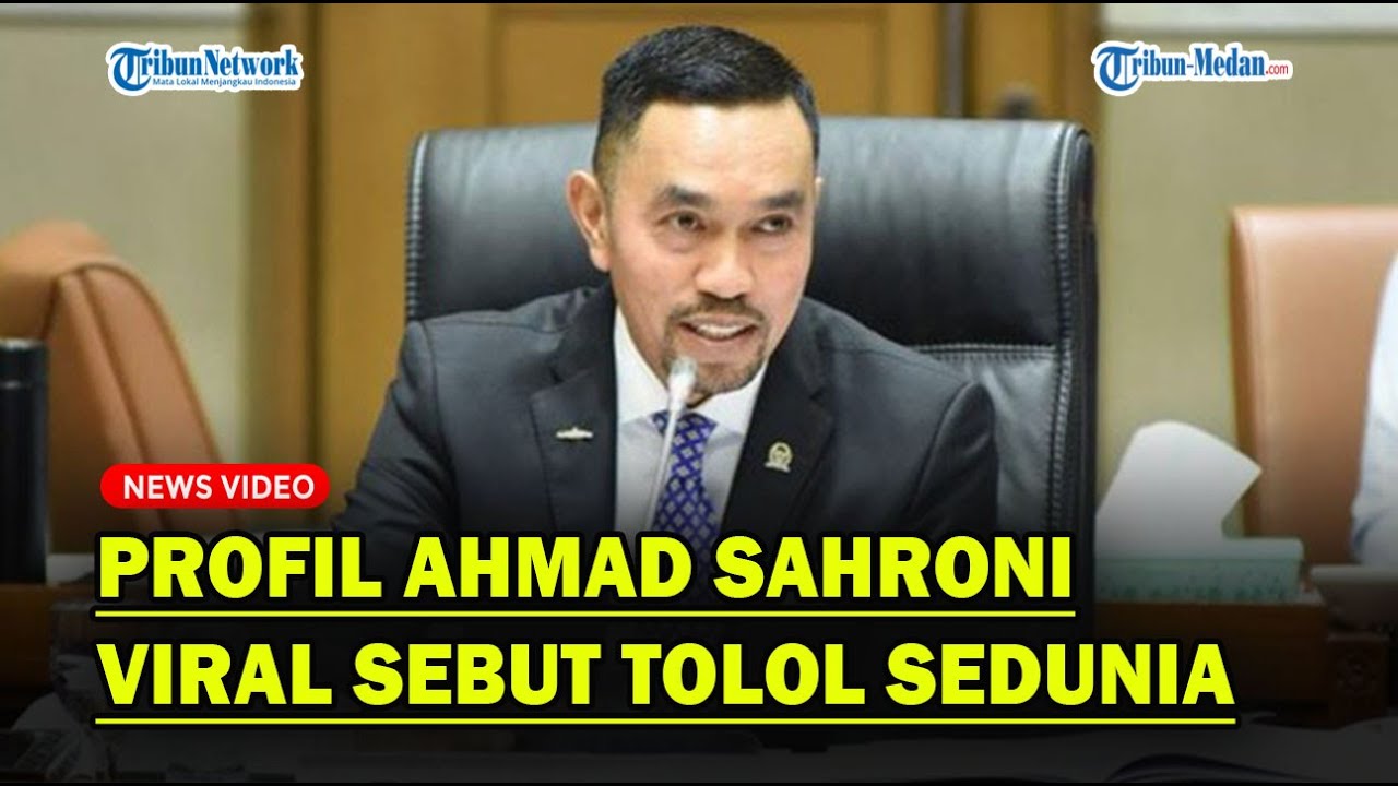 PROFIL AHMAD SAHRONI, Viral Sebut Tolol Sedunia, Kini Dicopot dari ...