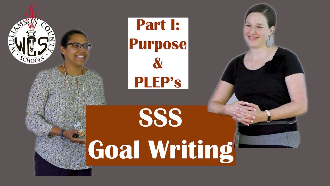 SSS Goal Writing- Part I: Purpose & PLEP's - YouTube
