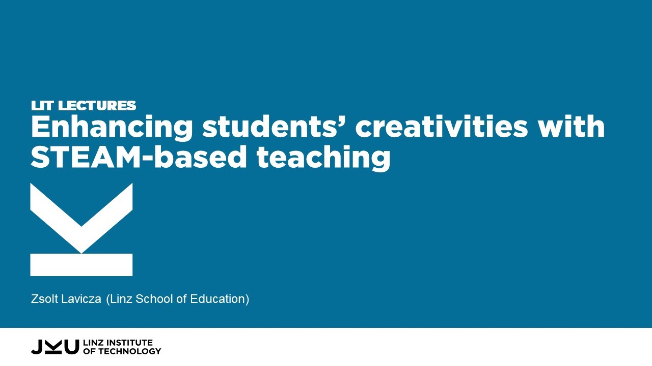 Enhancing Students’ Creativities with STEAM- Based Teaching | LIT ...