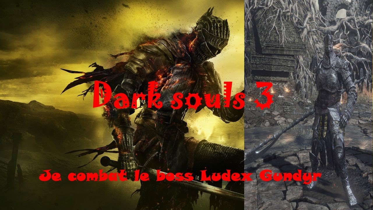Dark souls 3 (épisodes 1) premier boss Ludex Gundyr - YouTube