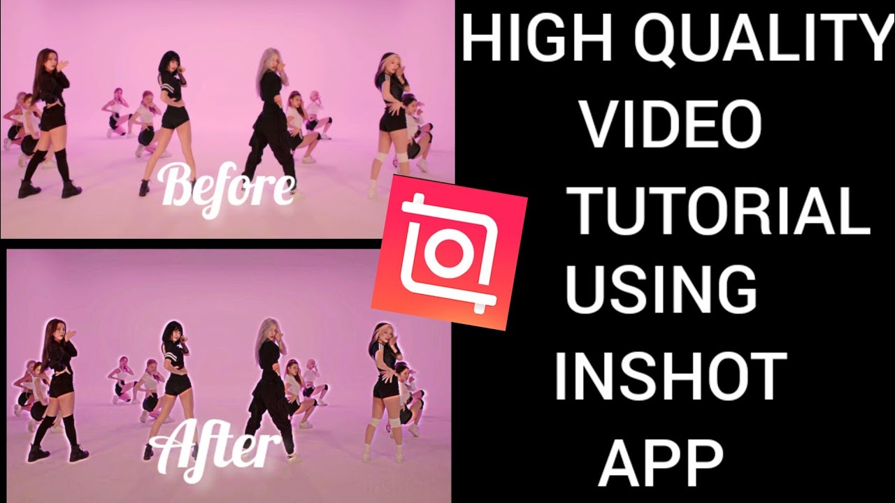 High quality video tutorial [ InShot ] - YouTube