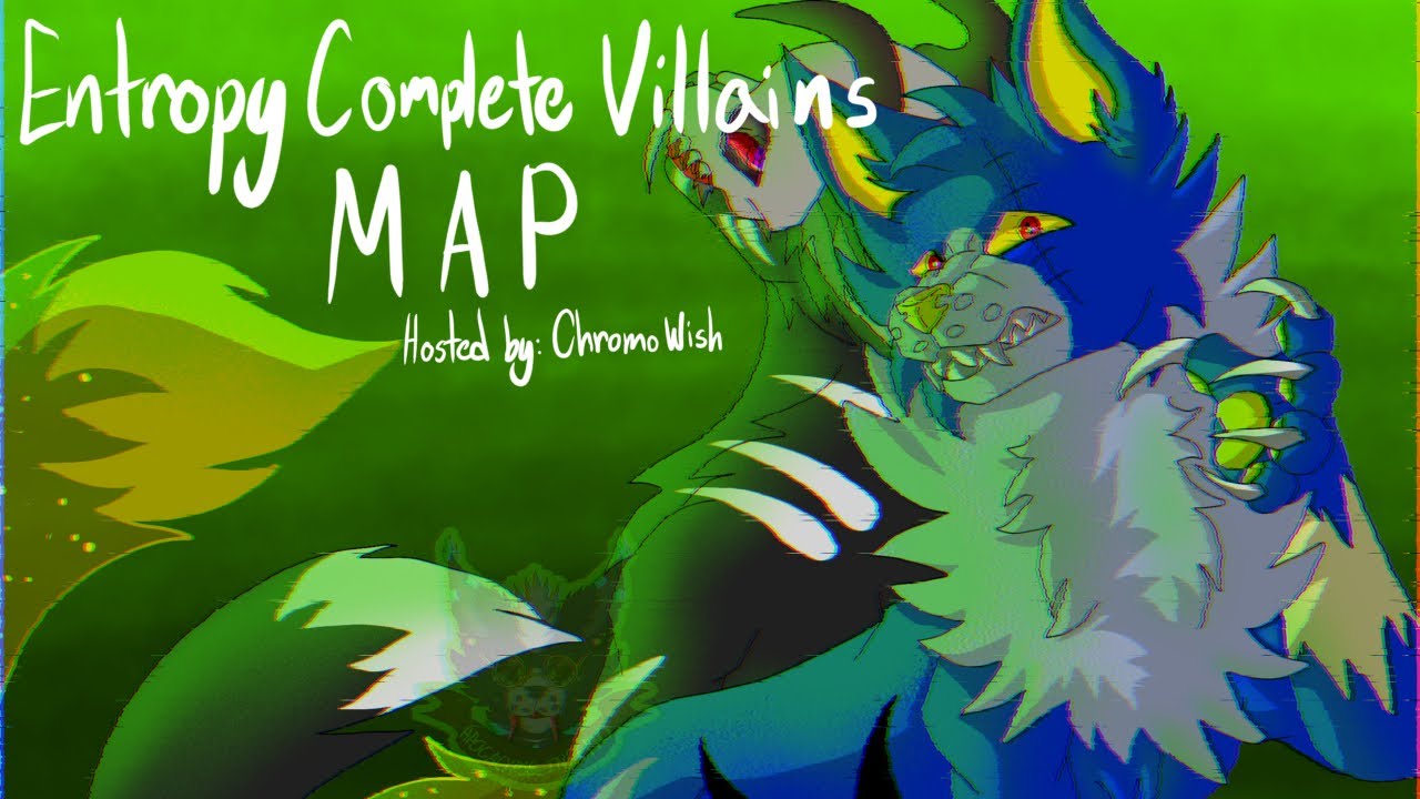 ENTROPY | Completed Villains M.A.P | - YouTube