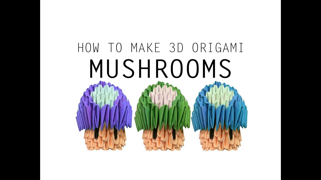 3D Origami Mushroom Tutorial - YouTube