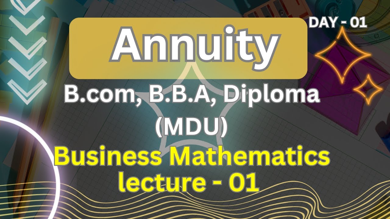 Annuity Introduction || Bcom, BBA and Diploma (MDU) Business ...