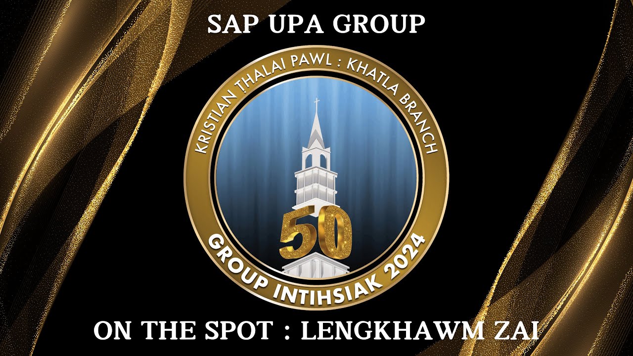 ON THE SPOT : LENGKHAWM ZAI - SAP UPA 3- NA - YouTube
