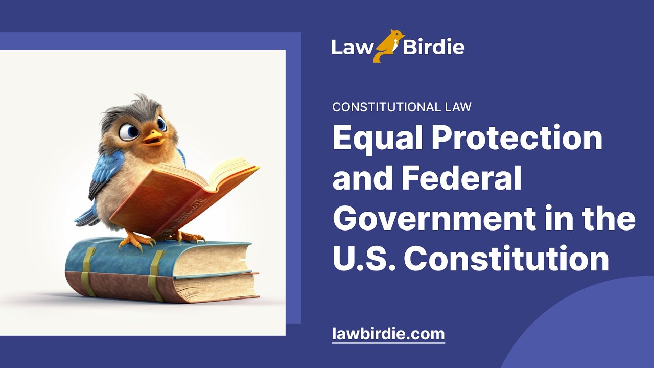 Equal Protection and Federal Government in the U.S. Constitution ...
