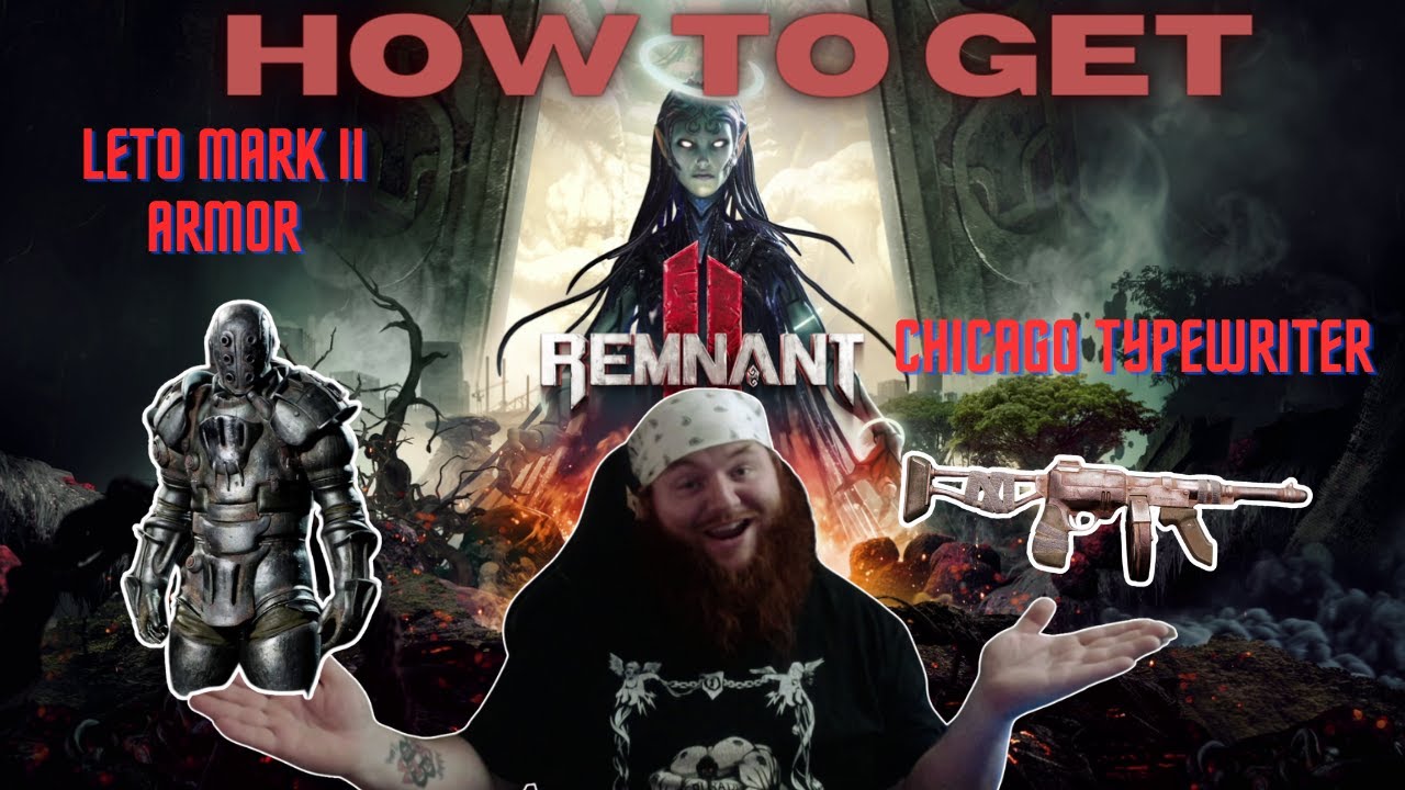 Remnant 2 How to get the Chicago typewriter and Leto Mark II Armor ...